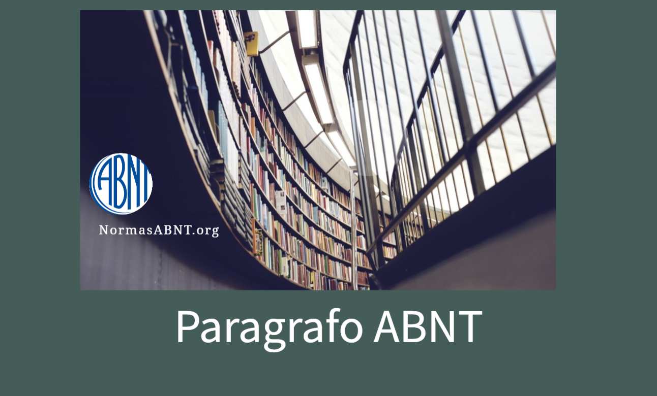 Sete dicas para escrever um paragrafo ABNT perfeito, leia.