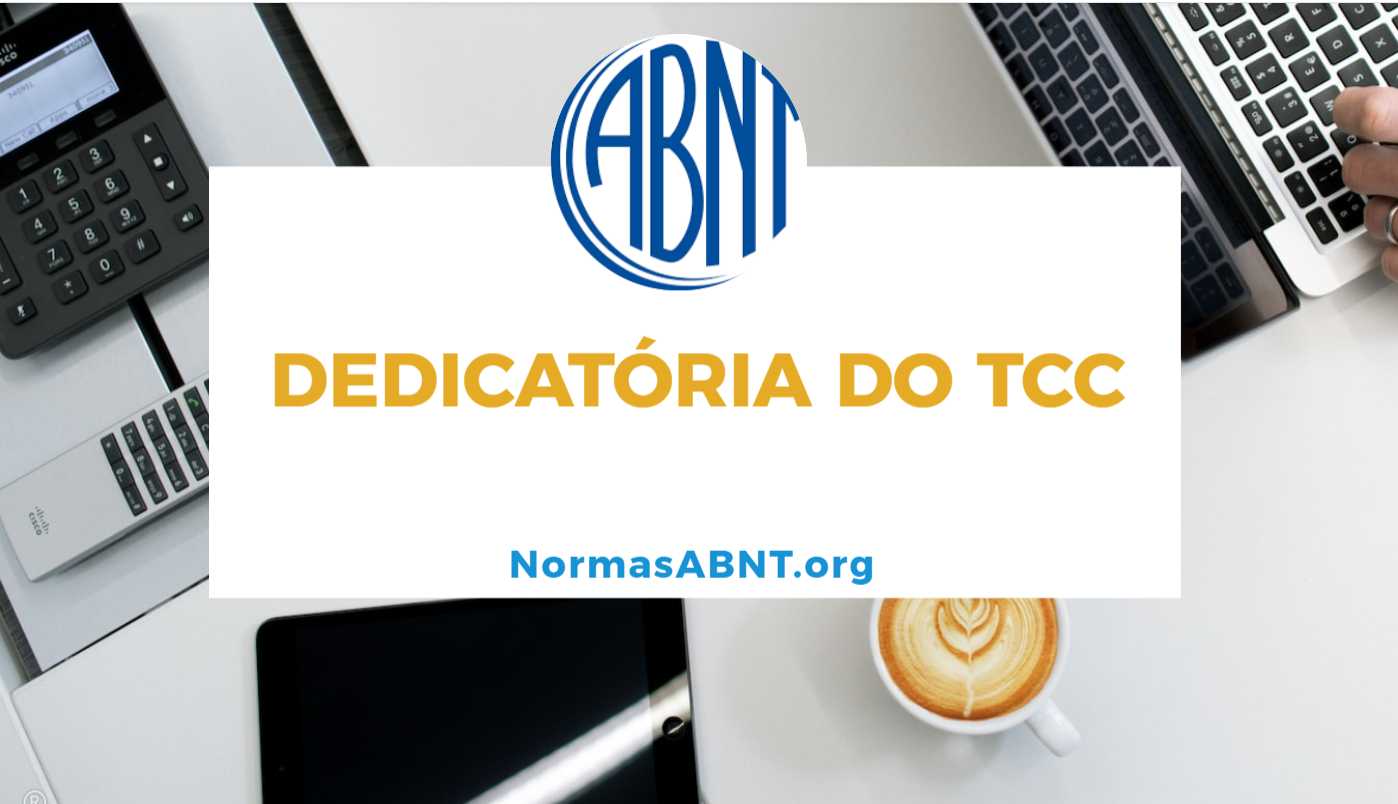 Dedicatória do TCC: normas da ABNT, formatação e dicas