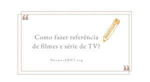 Como fazer referência de filmes e série de TV?