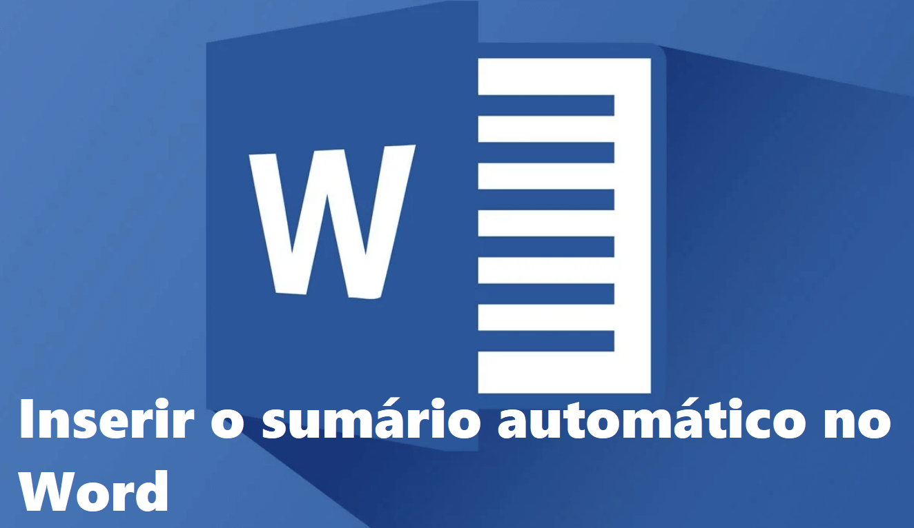 Passo a passo como inserir o sumário automático no Word